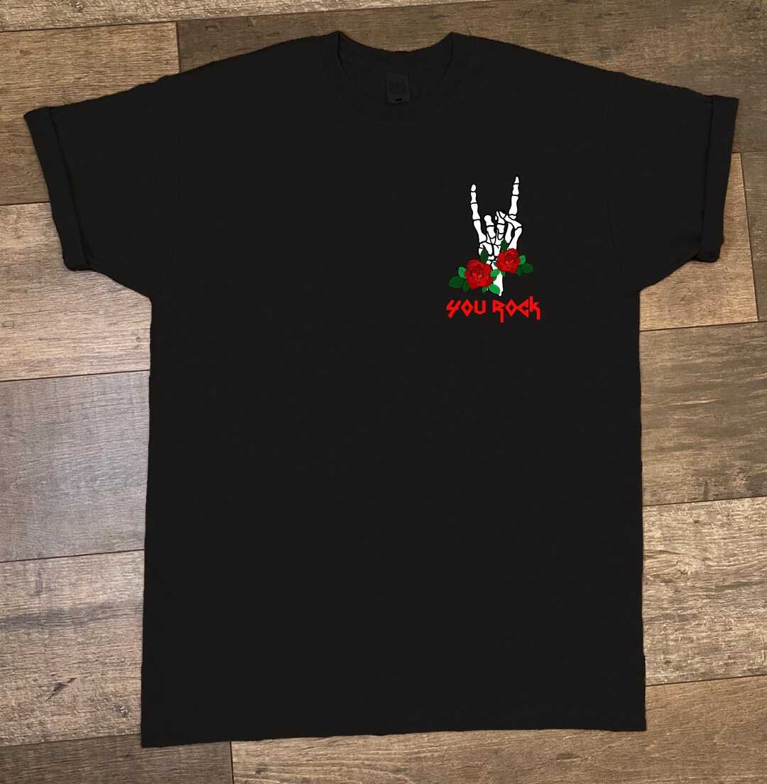 You Rock T-shirt. Skeleton Hand Rock Salute. Red Roses. - Etsy
