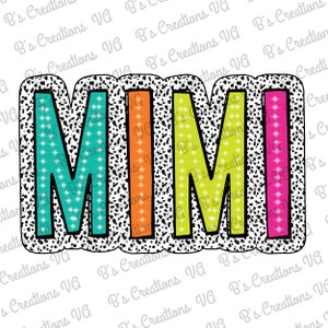 Bright Letters Mimi PNG, Mimi Png, Dalmatian, Tropical, Lilly Inspired ...