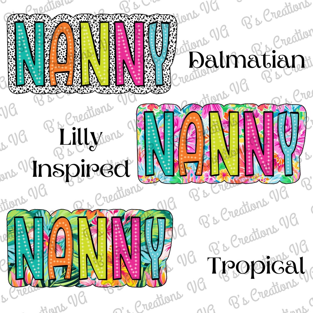 Bright Letters Nanny PNG, Nanny Png, Dalmatian, Tropical, Lilly ...