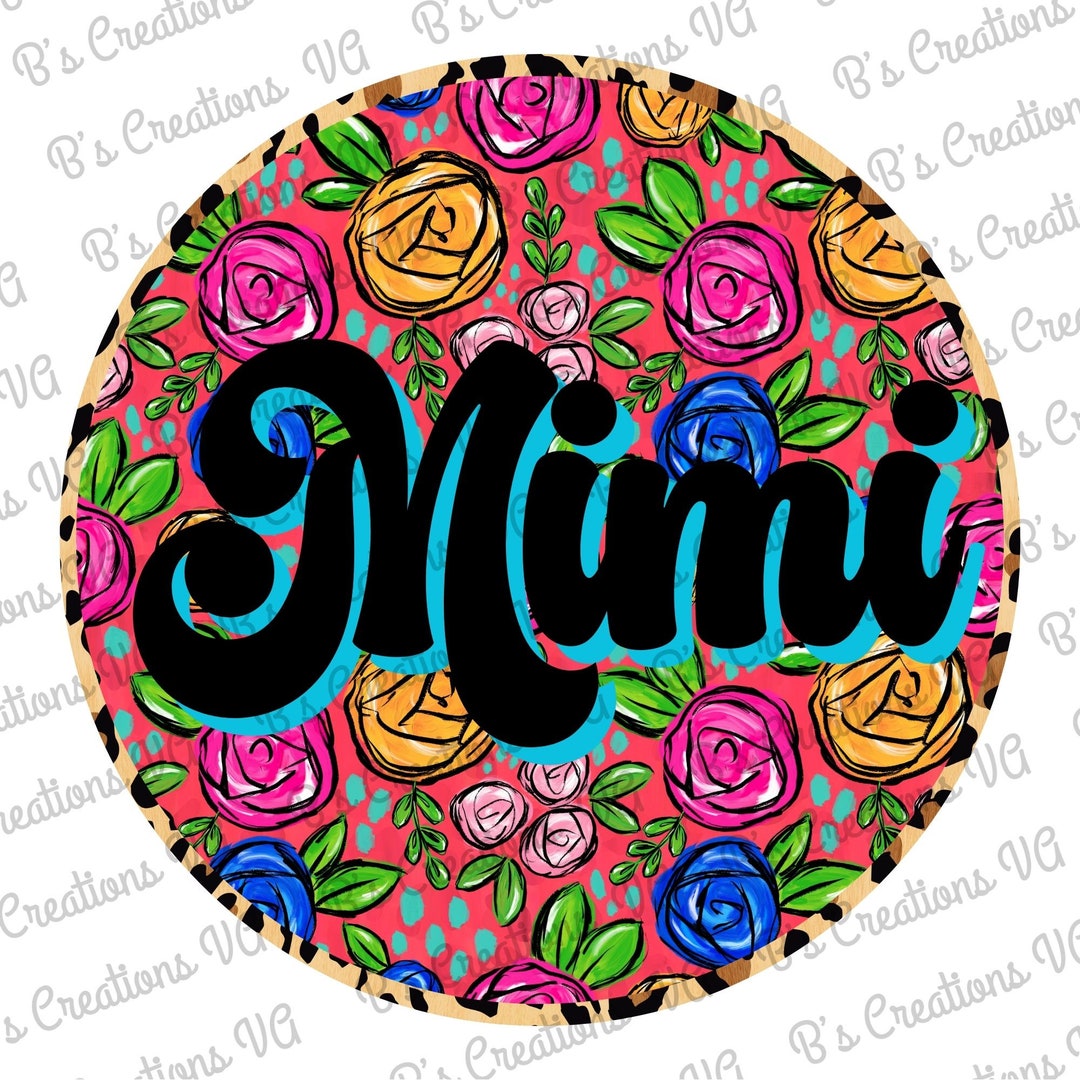 Floral Mimi PNG, Mimi Png, Mimi Sublimation Png, Mom Shirt Design ...