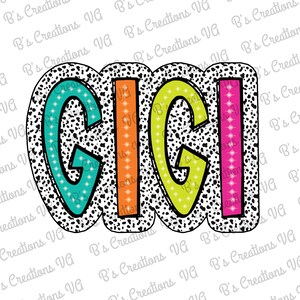 Bright Letters Gigi PNG, Gigi Png, Dalmatian, Tropical, Lilly Inspired ...