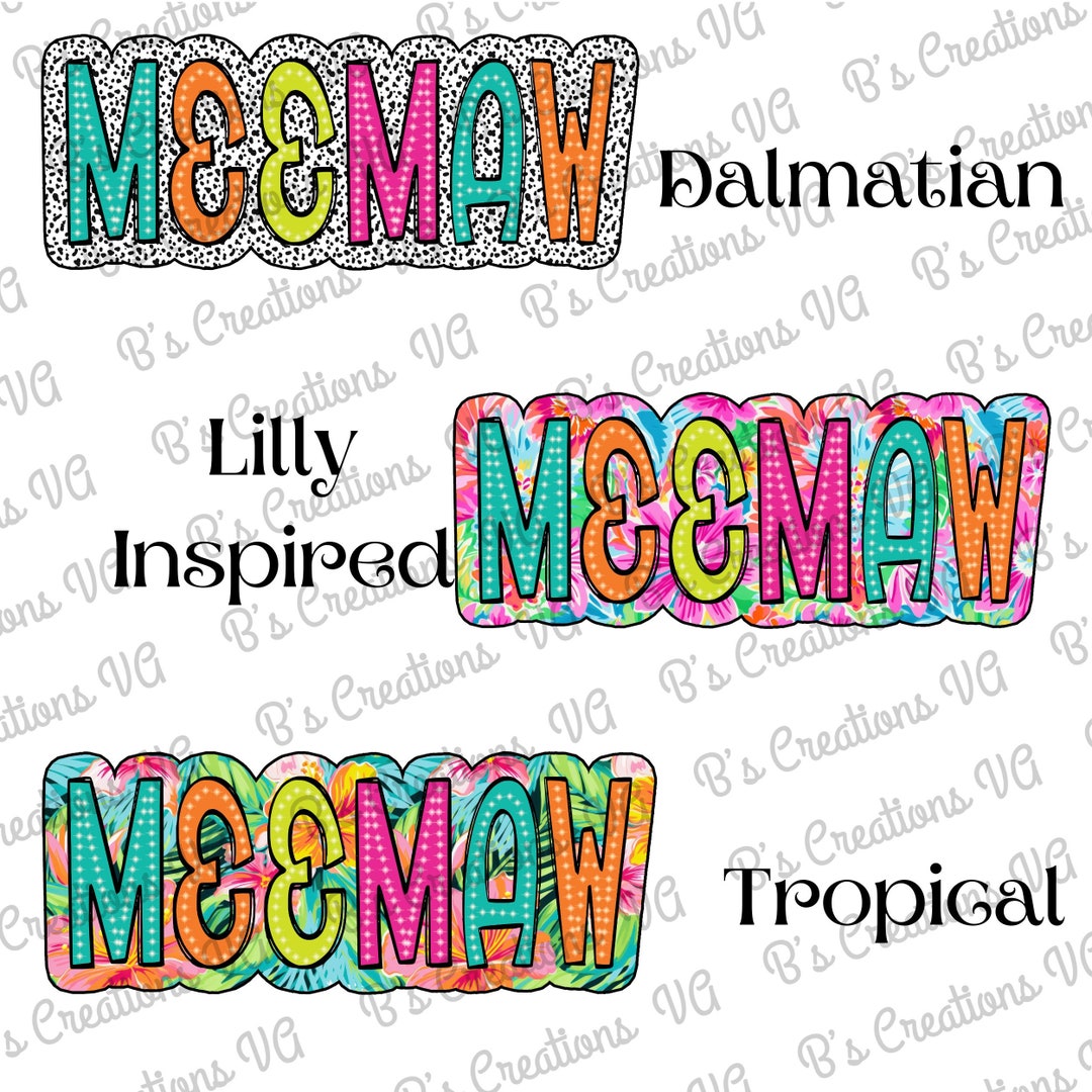 Bright Letters Meemaw PNG, Meemaw Png, Dalmatian, Tropical, Lilly ...