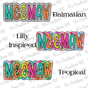 Bright Letters Meemaw PNG, Meemaw Png, Dalmatian, Tropical, Lilly ...