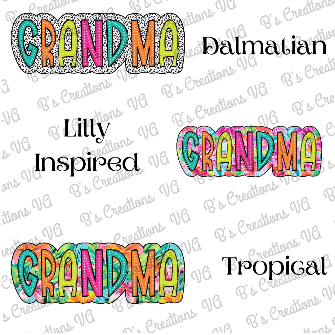 Bright Letters Grandma PNG, Grandma Png, Dalmatian, Tropical, Lilly ...