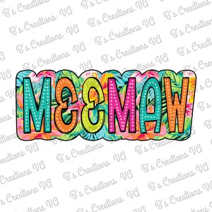 Bright Letters Meemaw PNG, Meemaw Png, Dalmatian, Tropical, Lilly ...