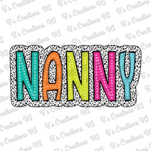 Bright Letters Nanny PNG, Nanny Png, Dalmatian, Tropical, Lilly ...