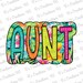Bright Letters Aunt PNG, Aunt Png, Dalmatian, Tropical, Lilly Inspired ...