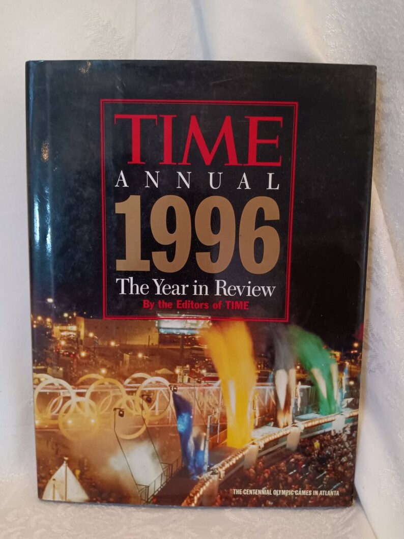 Time, Time Annual 1996, a Year in Review, by the Editors of Time, Time ...