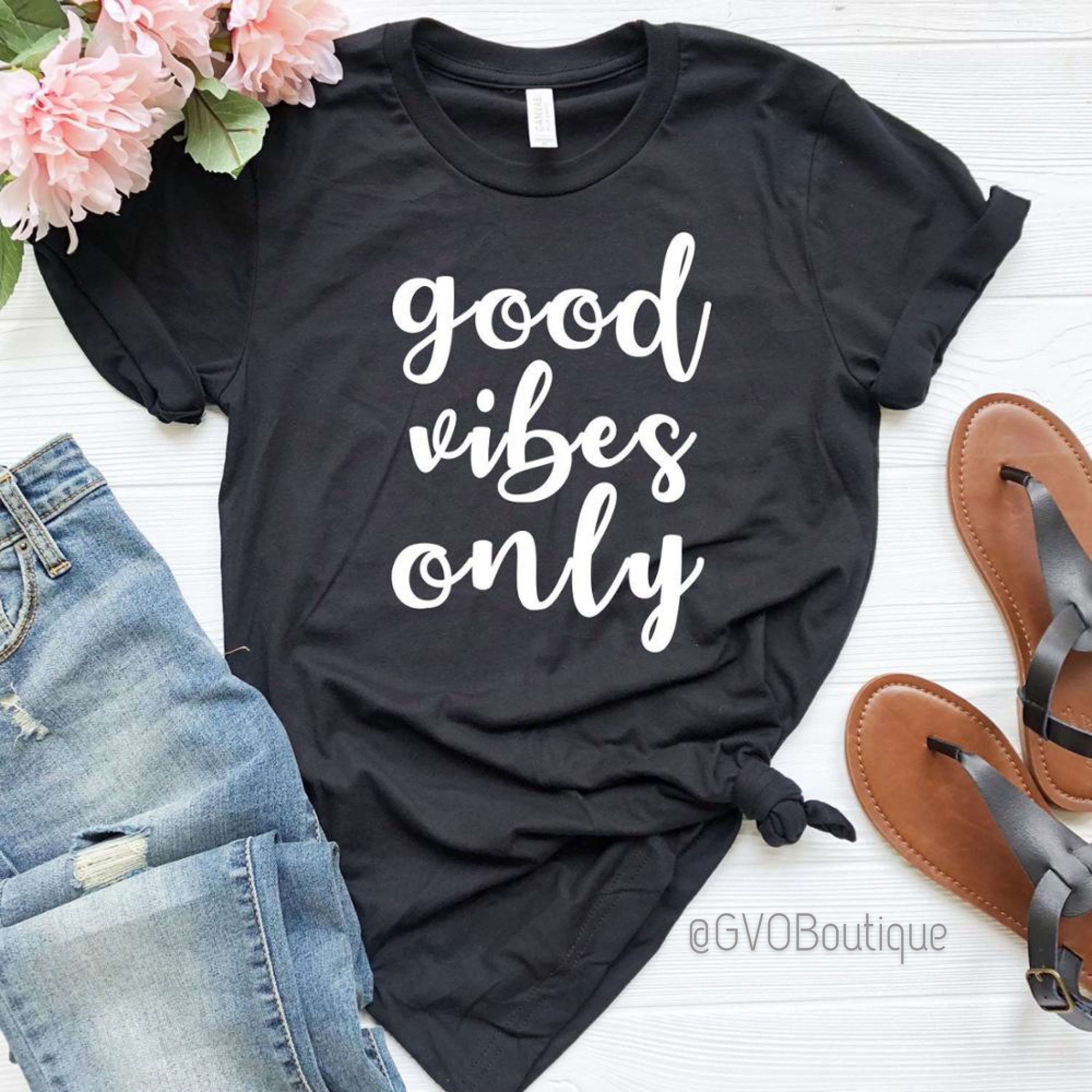 Good Vibes Only Shirt Positive Shirt Good Vibes T-shirt | Etsy