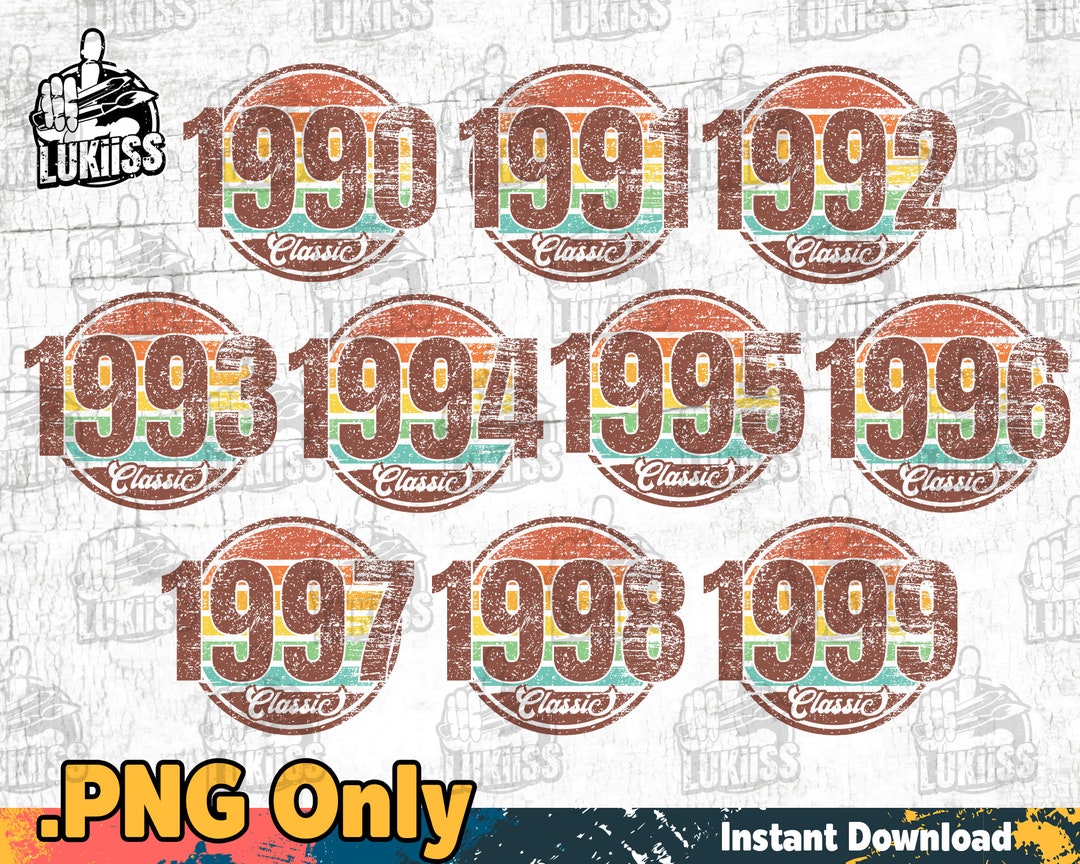 Bundles Classic 1990 - 1999 Birthday Png, Sublimation Png, Distressed ...