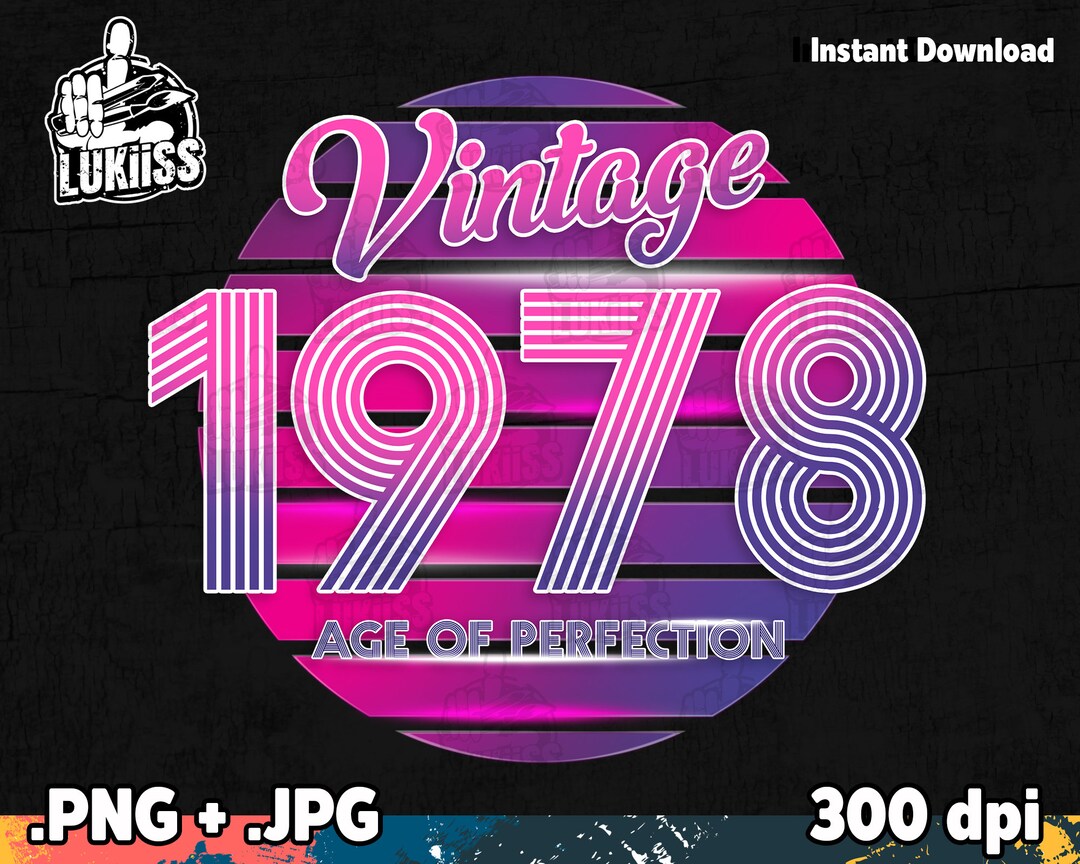 Vintage 1978 Aged to Perfection Png Sublimation Birthday - Etsy