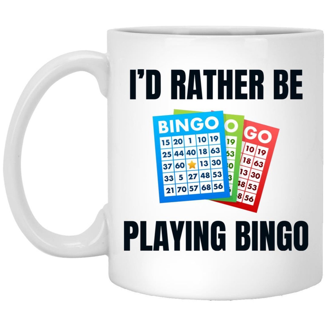 I'd Rather Be Playing Bingo Coffee Mug Perfect Gfit for Bingo Lovers - Etsy