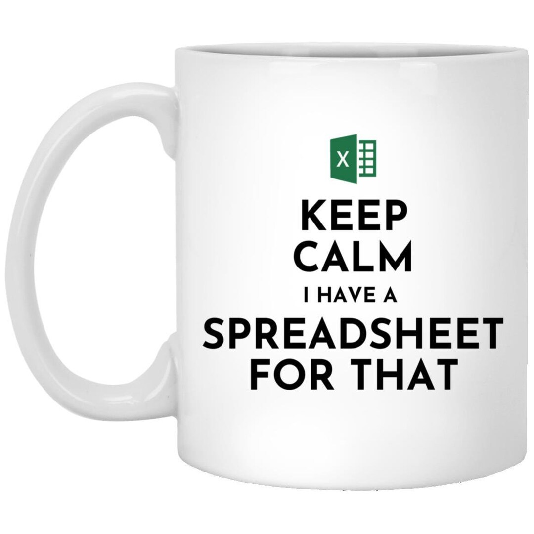 Funny Spreadsheet Coffee Mug, Perfect Gift for Accountants Data Analyst ...