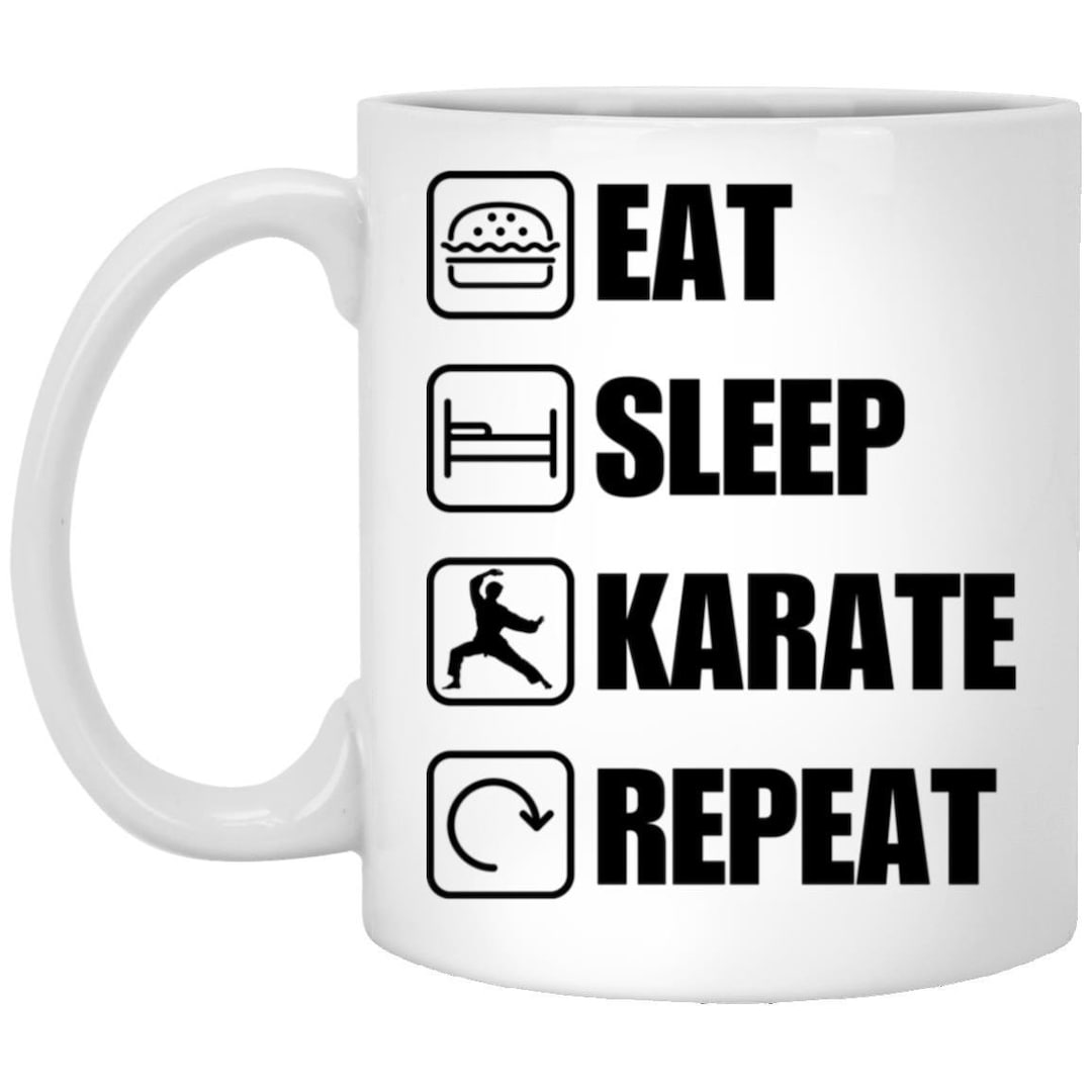 Funny Karate Mug Eat Sleep Karate Repeat Martial Arts Gift for Karate ...