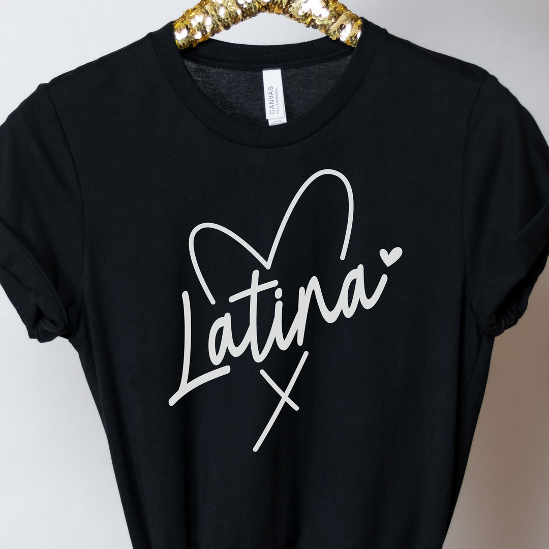 Spanish Latina T-shirt, Latina Pride Shirt, Latina Heart Graphic Tee ...