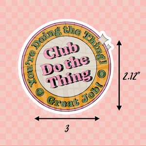 Club Do the Thing Badge DISHWASHER SAFE Sticker Gift for Crafters ...