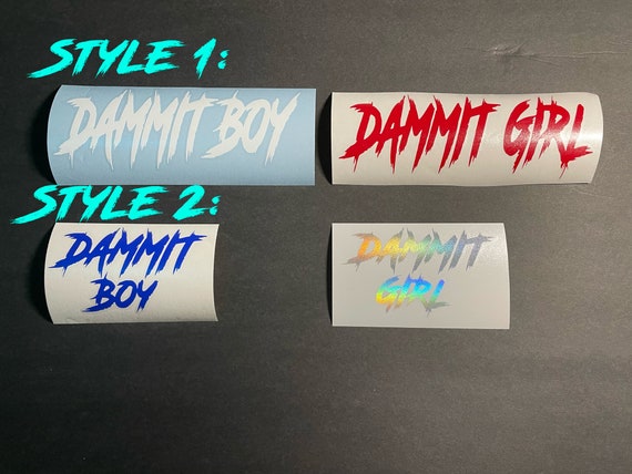 Dammit Boy Decal Dammit Girl Decal - Etsy UK