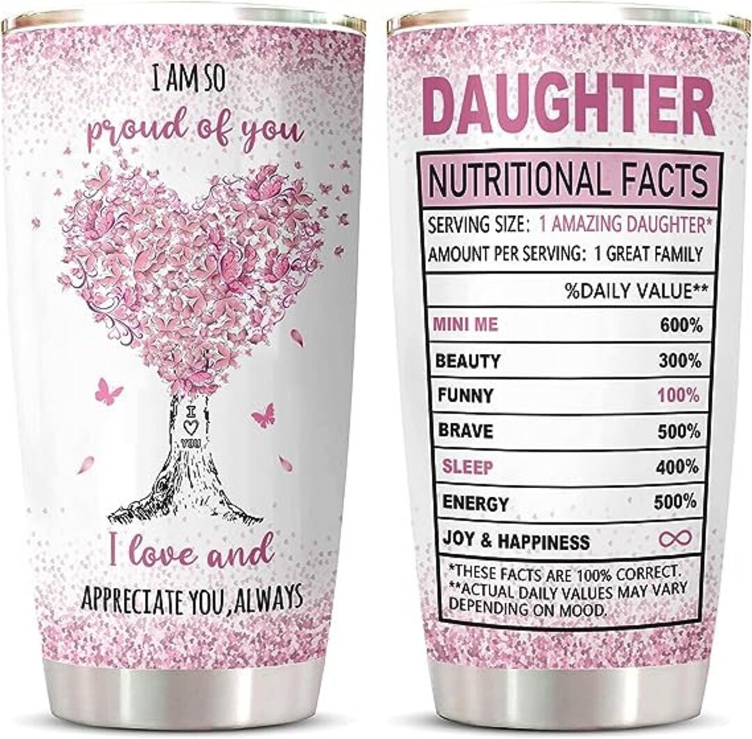 Daughter Nutrition Facts Tumbler Custom Tumbler 20oz Tumbler Daughter ...