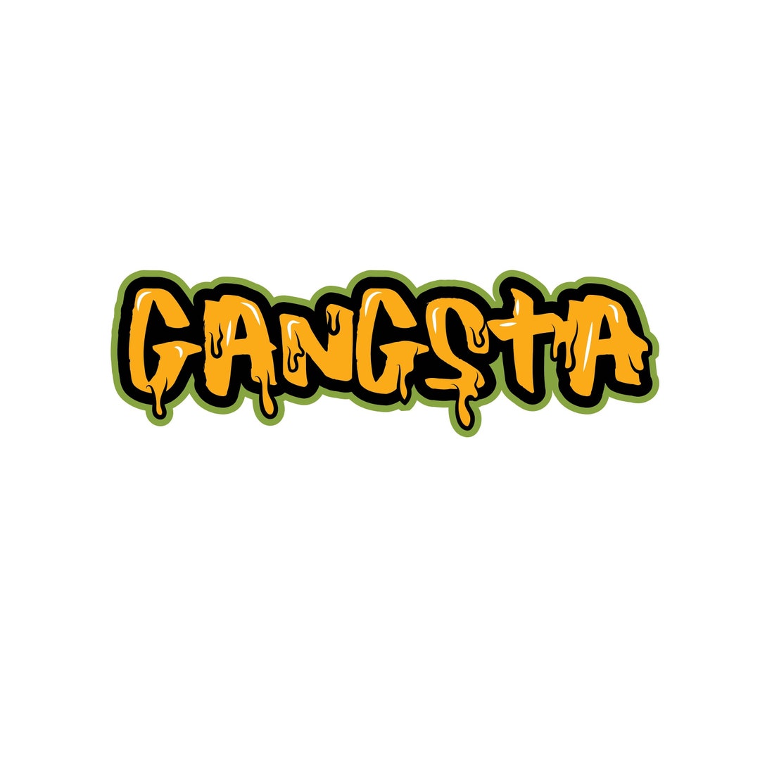 Gangsta Drip SVG / SVG Cut File / Car Decal SVG / Instant Download ...