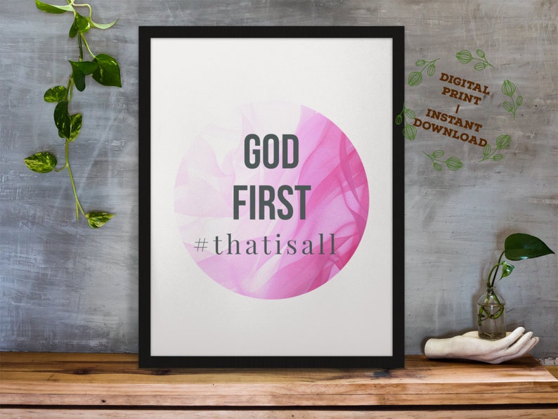 God First Printable Wall Art / INSTANT Download/motivational Quote ...