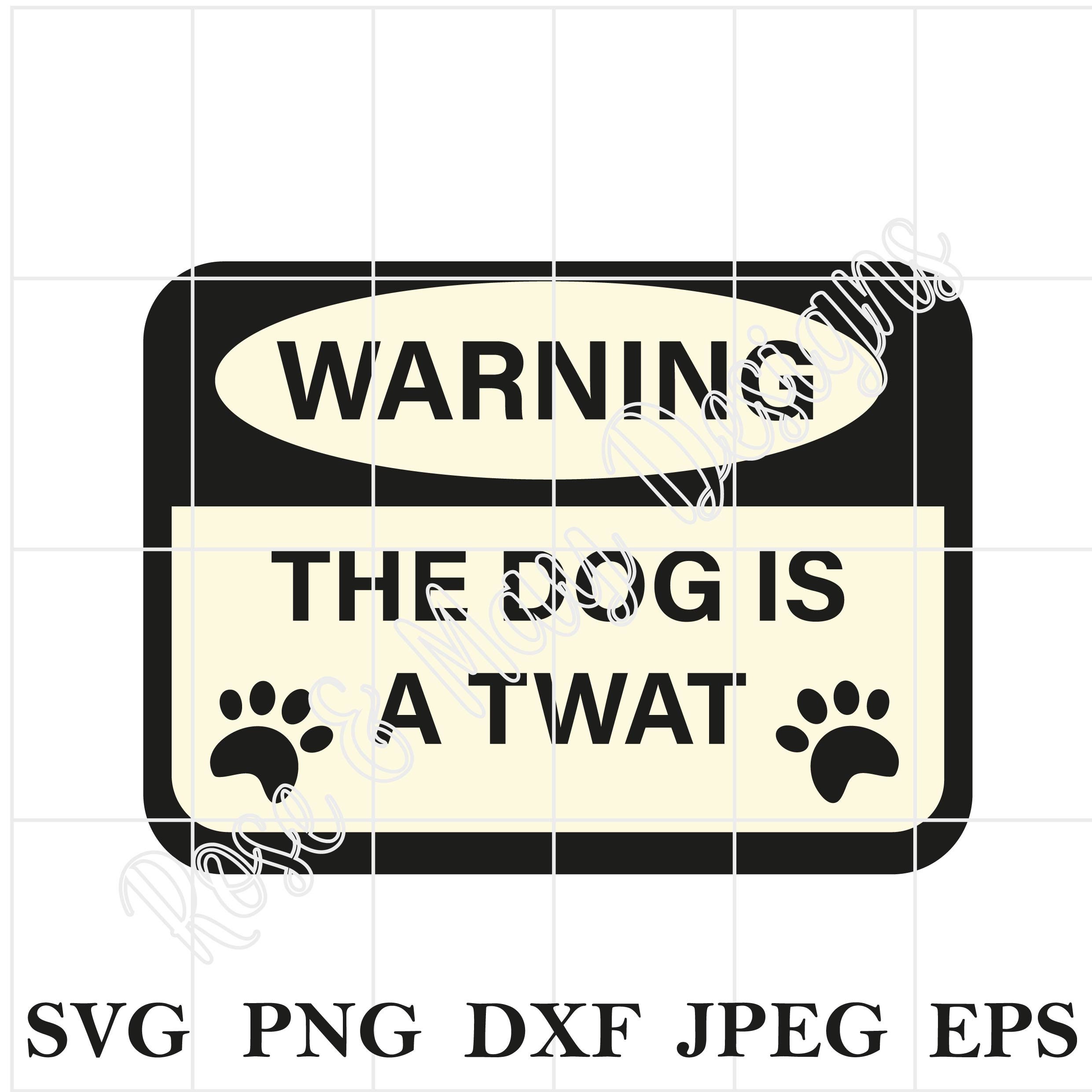 Dog Warning Sign SVG Funny Pet Adult Offensive Cricut Silhouette Cut ...