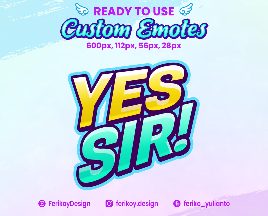 Stream Emotes Yes Sir Text Emote Custom Emotes Twitch Discord Youtube ...