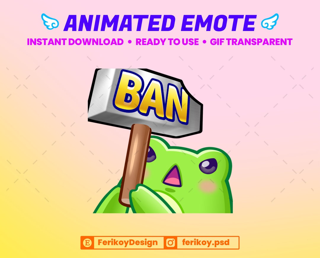 Ban Hammer Cute Frog Animated Emote - for Twitch and Discord! (and More ...