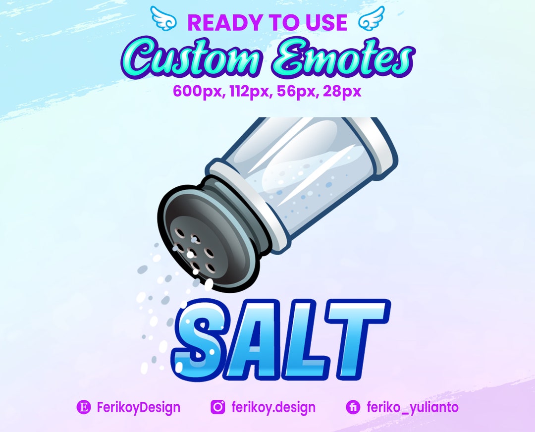 Stream Emotes - Salty Salt | Custom Emotes | Twitch | Discord | Youtube ...