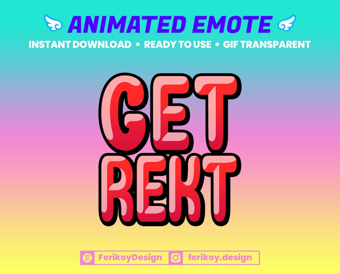 Get Rekt Looping Emote - Wreck - Animated Text Emote | Animation ...