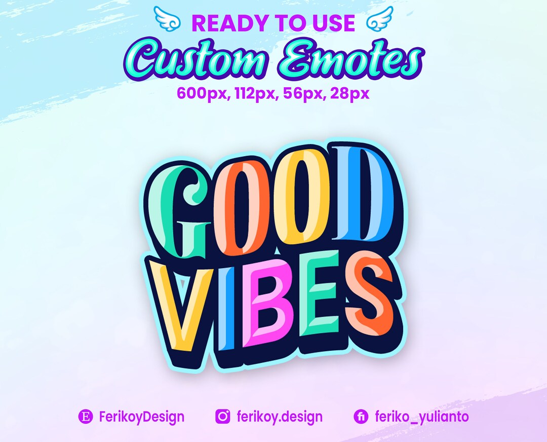 Stream Emotes - Good Vibes Text | Custom Emotes | Twitch | Discord ...