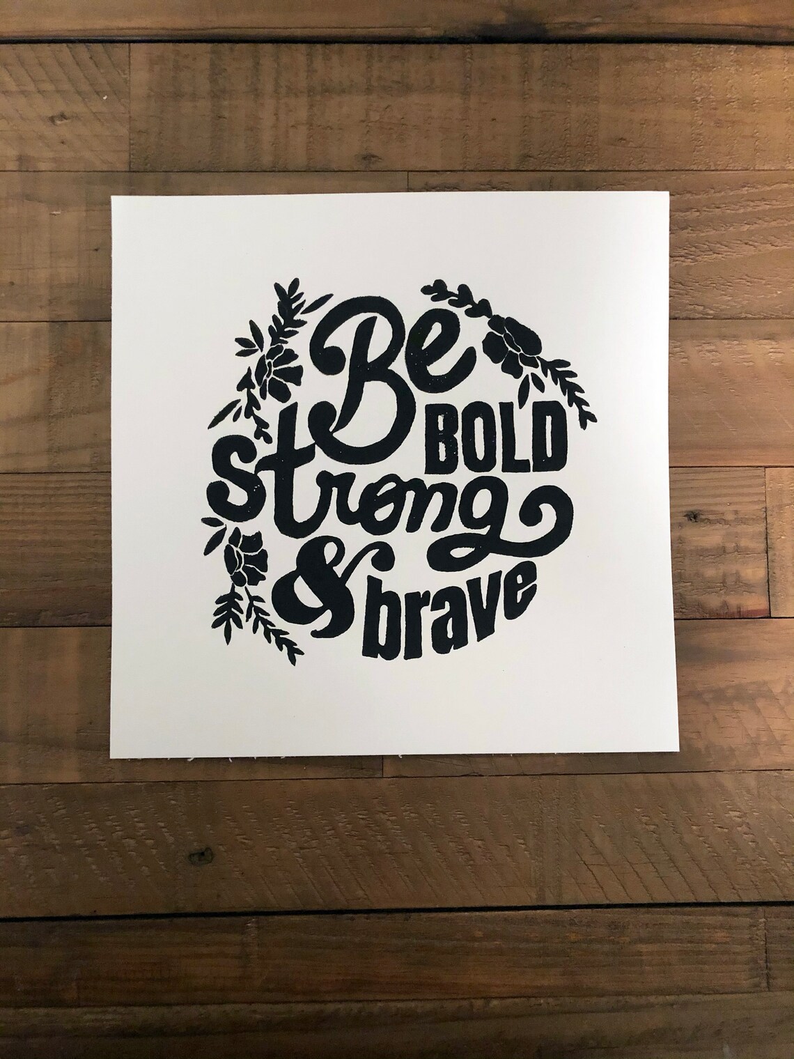 Be Bold, Strong, & Brave Block Print - Etsy