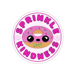 Pun Sticker Pink Donut Cartoon Sticker 'sprinkle Kindness' Mental ...
