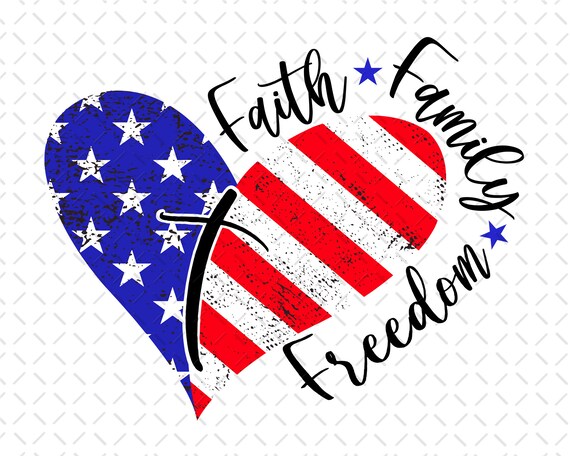 Faith Family Freedom Png Patriotic Quote Png Patriotic Png - Etsy