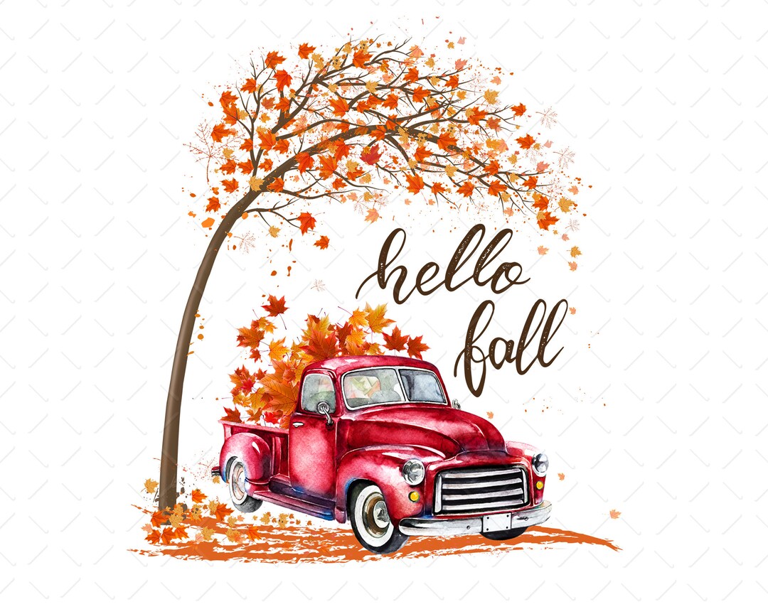 Hello Fall Truck Clipart, Fall Leaves Farm Truck Png, Fall Maple Leaves ...