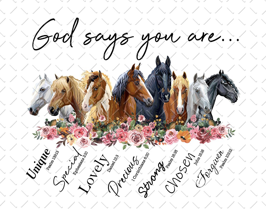 God Says You Are Horse Png, Faith Png, Horse Inspiration Png, Bible ...
