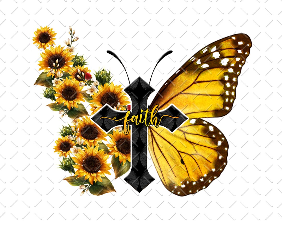 Butterfly Faith Png, Faith Cross Png, Christian Png, Sunflower Faith ...