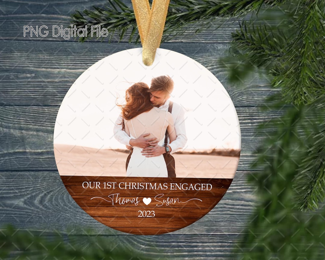 Our First Christmas Engaged Ornament PNG Sublimation, Engaged Christmas ...