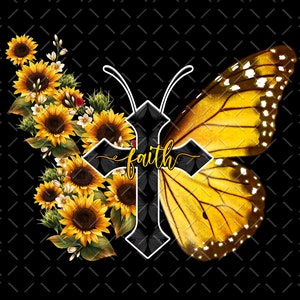 Butterfly Faith Png, Faith Cross Png, Christian Png, Sunflower Faith ...