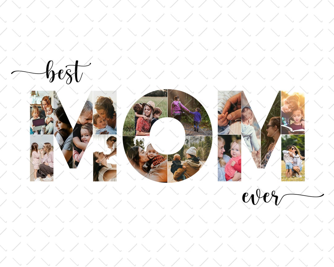 Best Mom Ever Png, Mom Photo Collage Png, Photo Collage for Mom Png ...