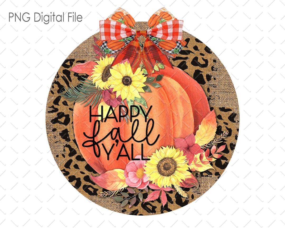 Happy Fall Y’all Sign Png, Fall Door Sign Png, Fall Door Sign Png ...