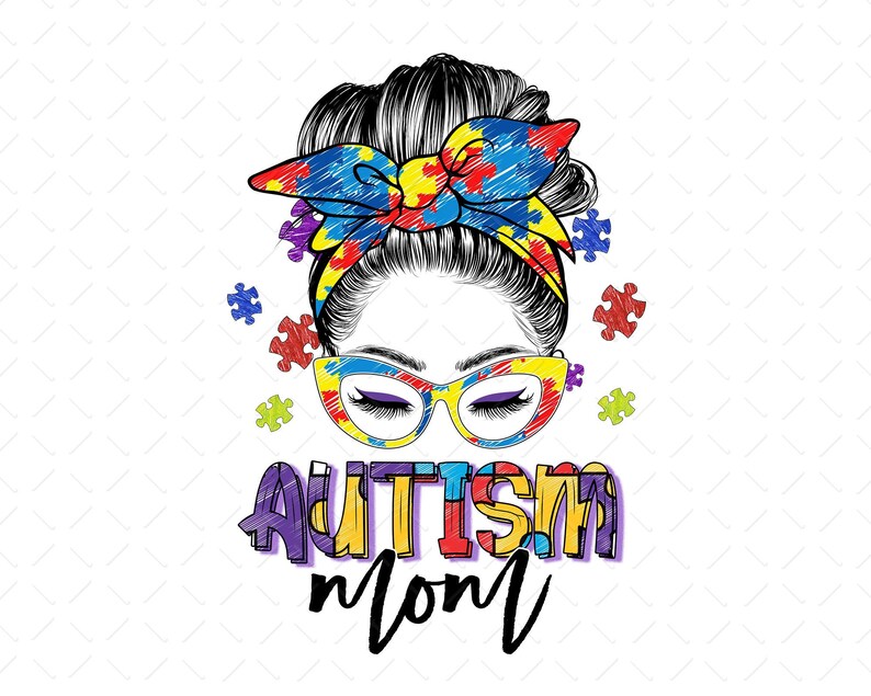 Autism Mom Png, Mom Life Png, Mom Png, Autism Png, Messy Bun Mom Png ...