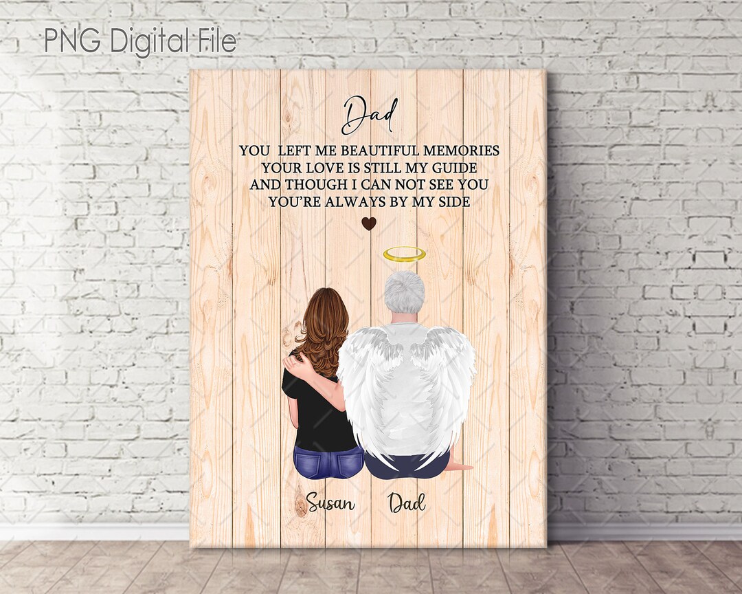 Custom Loss of Father Png Printable, Dad Memorial Png, Loss of Dad Png ...