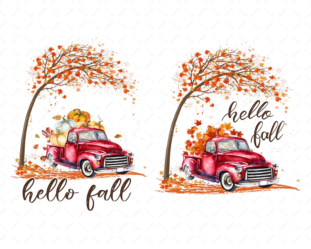 Hello Fall Red Truck Png, Fall Leaves Farm Truck Png, Pumpkin Farm ...