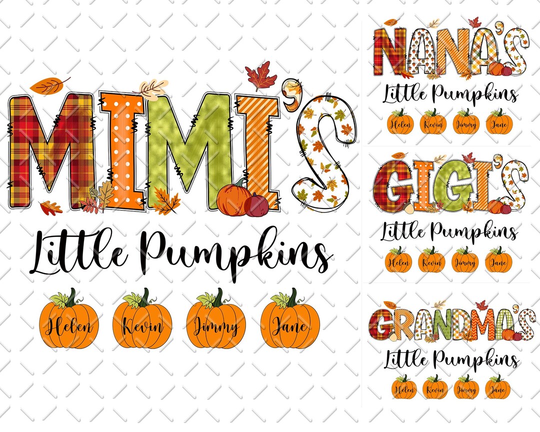 Mimi’s Little Pumpkin Png, Grandma Mimi Nana Gigi Png, Pumpkin Kidnames ...
