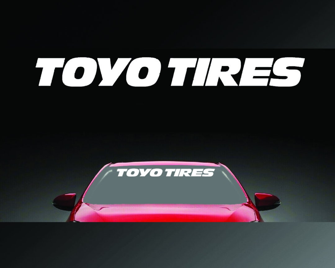 TOYO TIRES Windshield Banner Vinyl Decal Sticker Choose Size and Color ...