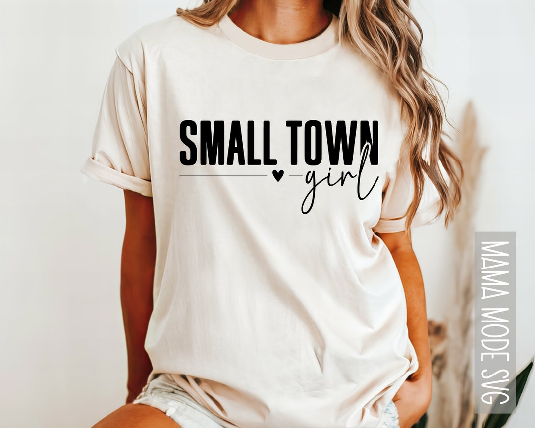 Just a Small Town Girl SVG PNG, Country Girl Svg, Southern Girl Svg ...