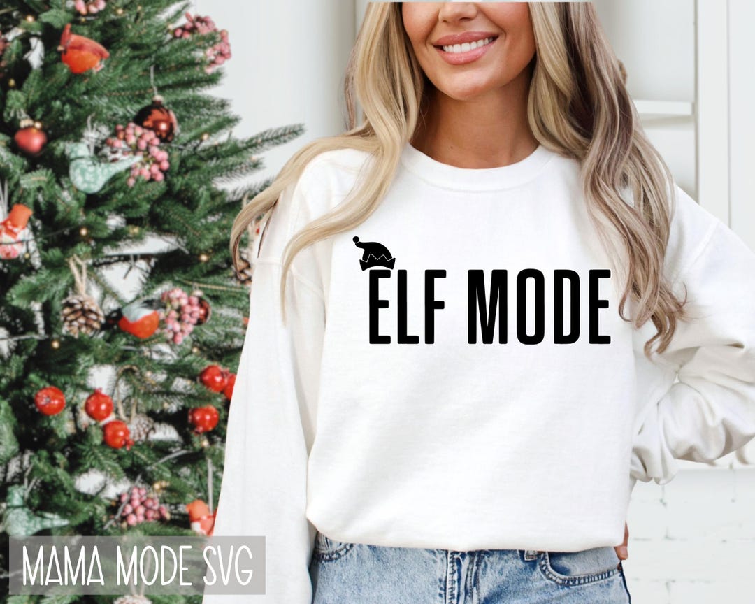 Elf Mode SVG PNG | Coffee Mug SVG | Funny Christmas Shirt Svg ...