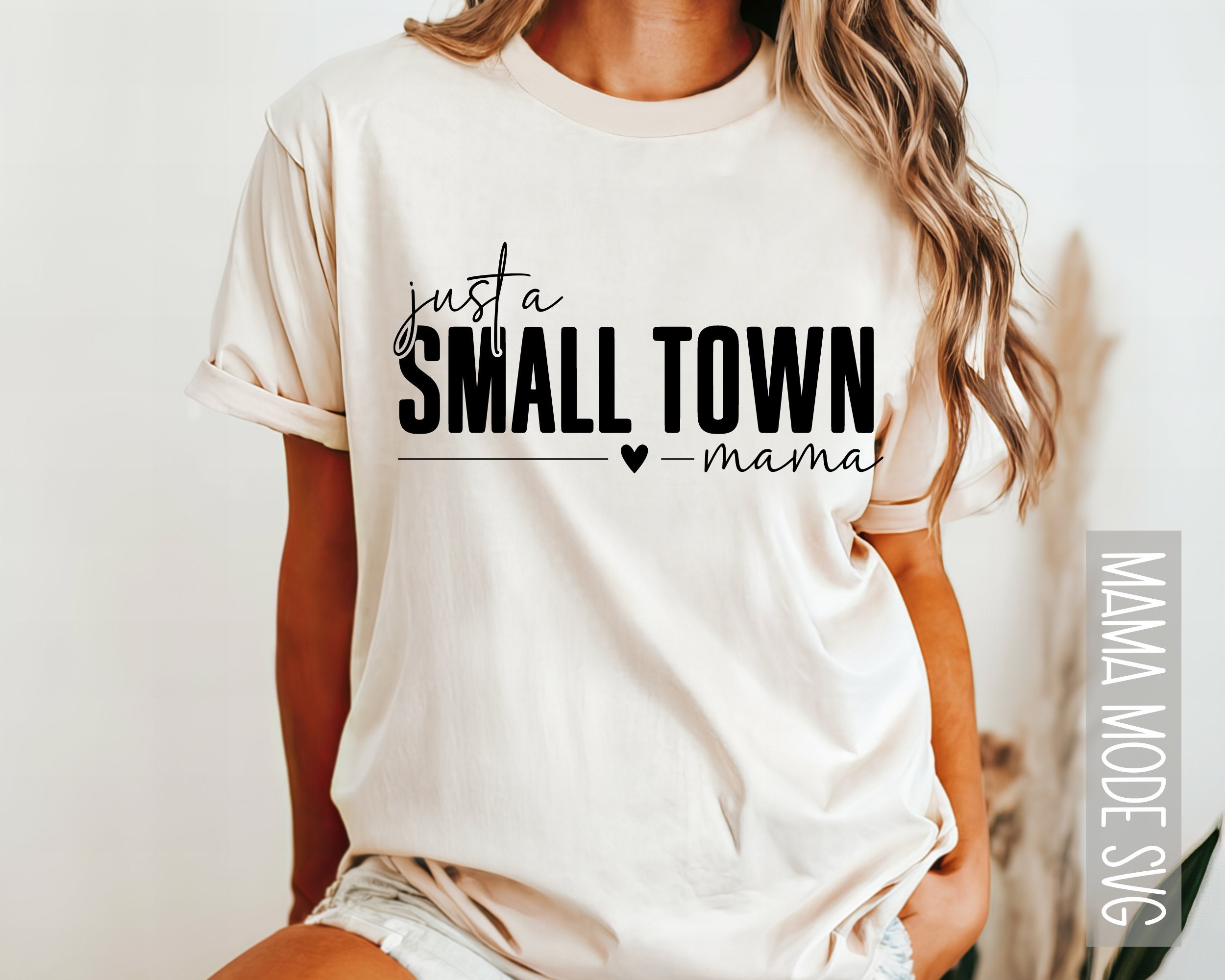Small Town Mama SVG PNG, Mom Life Svg, Mom Mode Svg, Mom Vibes Svg, Mom ...