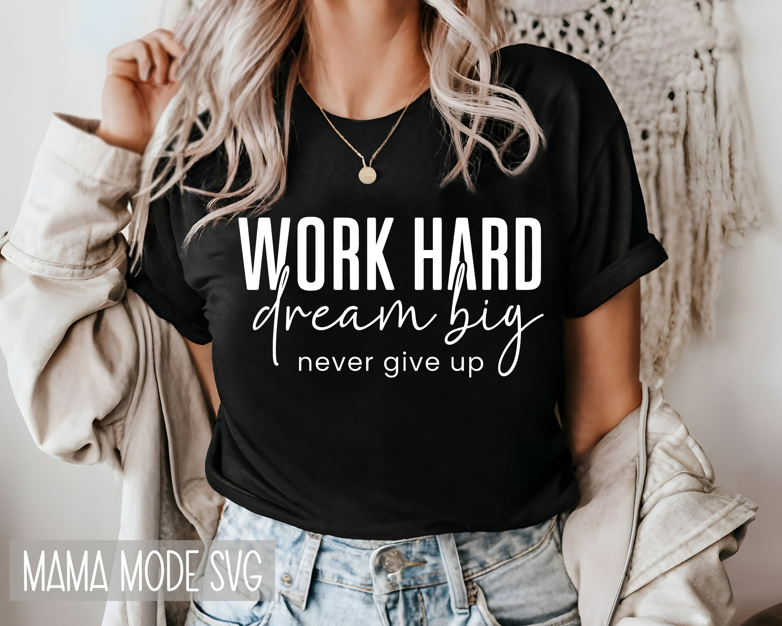 Work Hard Dream Big Never Give up SVG | Kindness Svg | Boho ...
