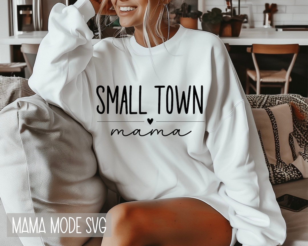 Small Town Mama SVG PNG, Mom Life Svg, Mom Mode Svg, Mom Vibes Svg, Mom ...